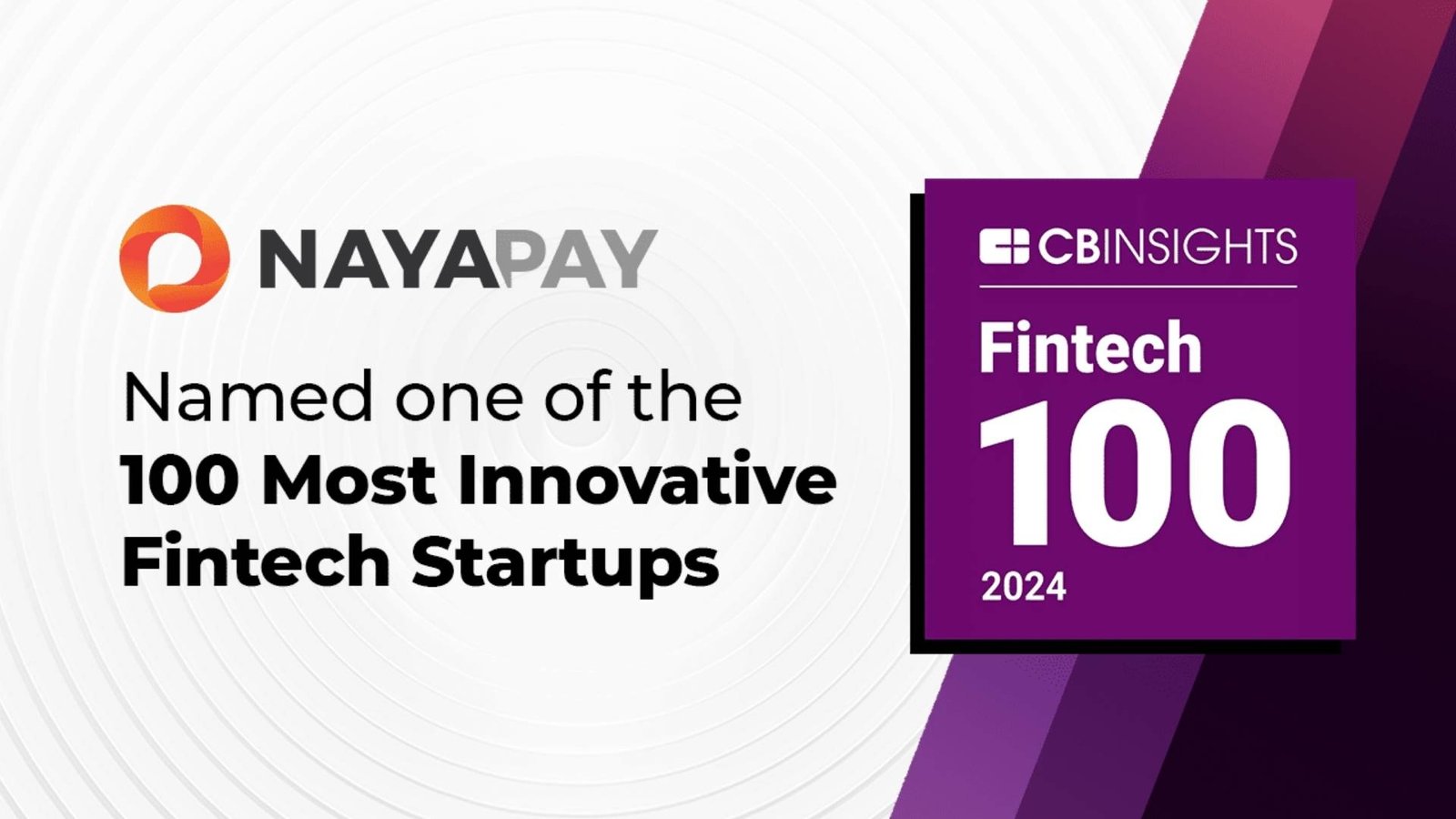 NayaPay Named to CB Insights' Prestigious Fintech 100 List | WASSSL