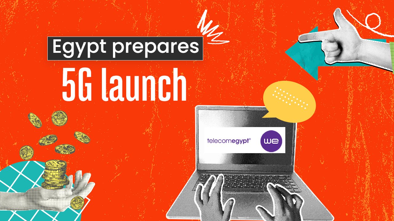 Egypt prepares for 5G launch in 2025 | WASSSL